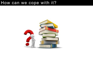 Information overloading | PPTX | Medical Health