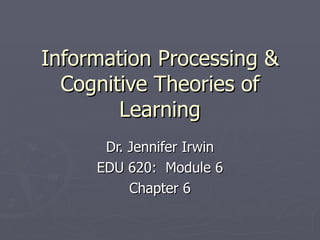 Information processing & cognitive theories of learning | PPT
