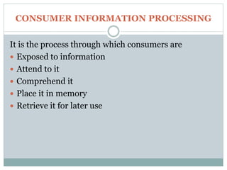 Information processing in consumer behaviour | PPTX | Science