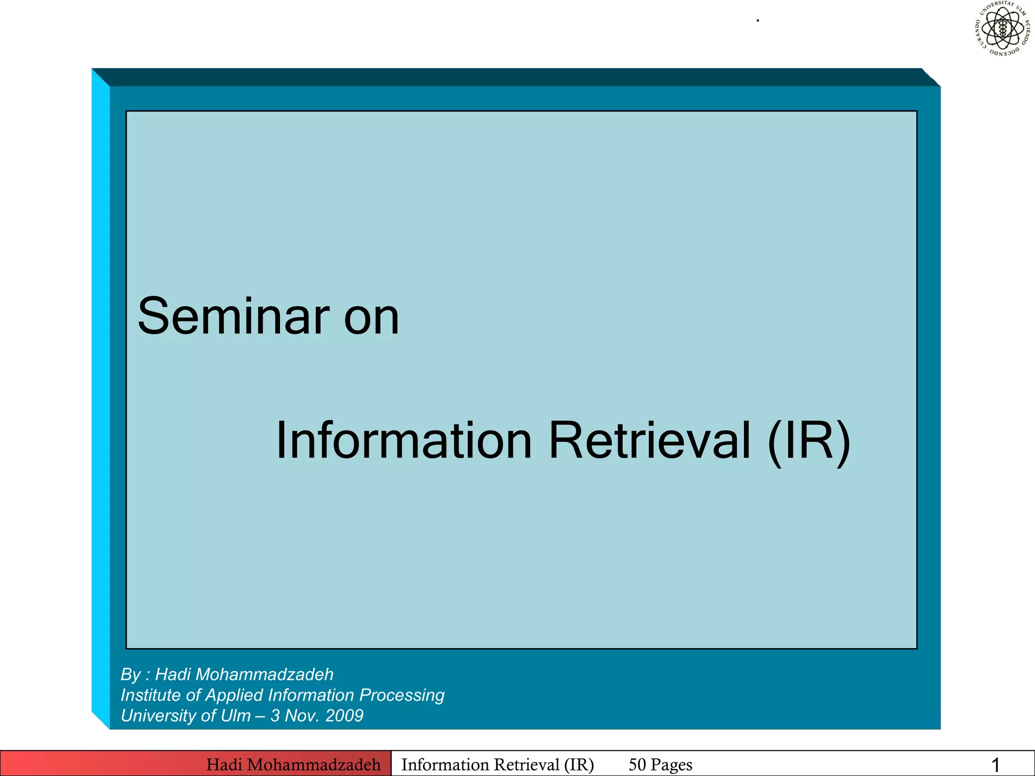 Information retreival, By Hadi Mohammadzadeh | PPT