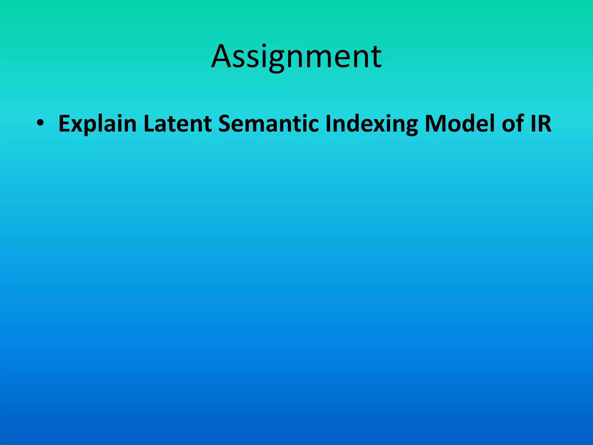 Information Retrieval 16 Latent Semantic Indexing Model Pptx Computing Technology And Computing