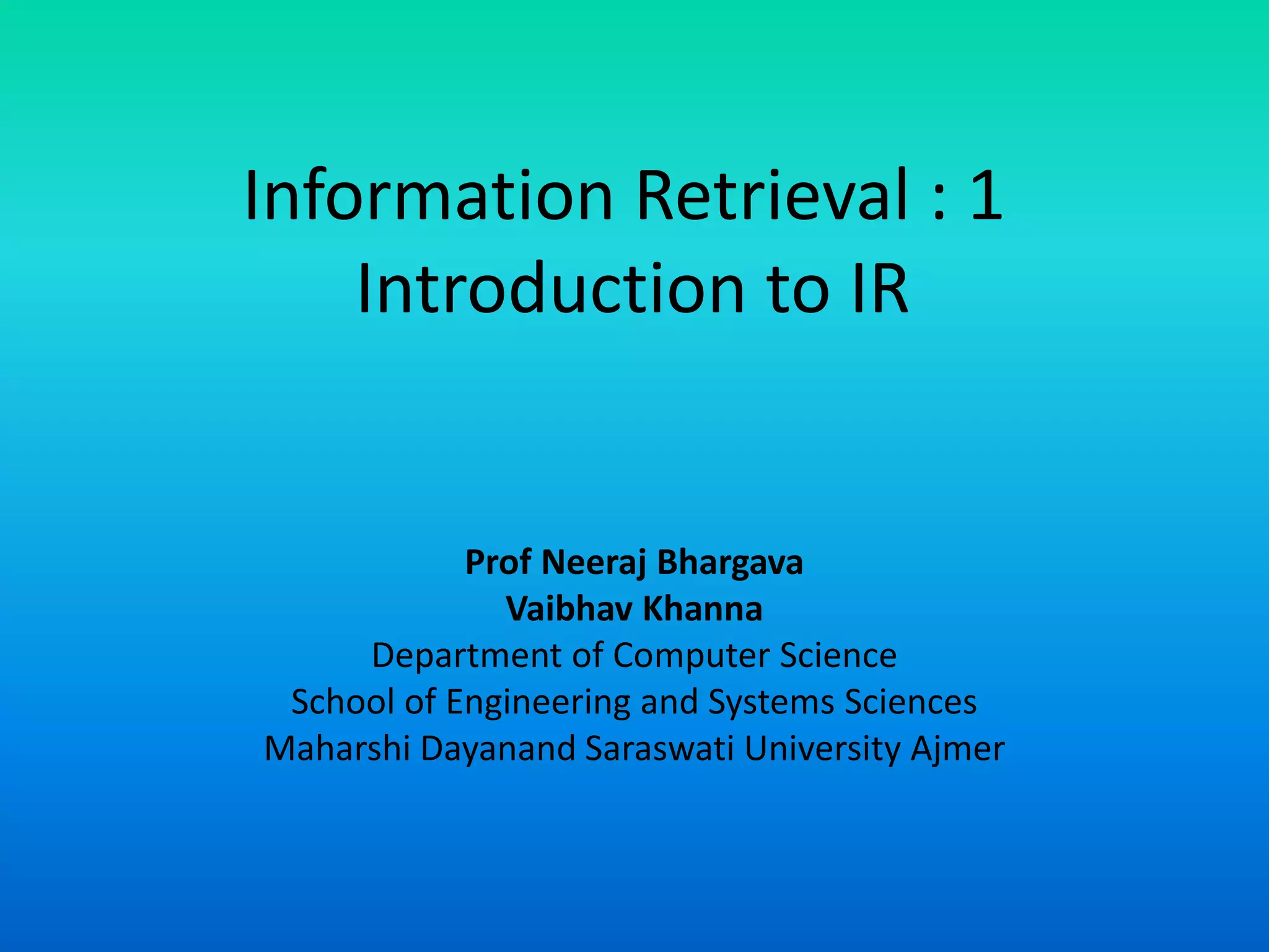 Information retrieval 1 introduction to ir | PPTX