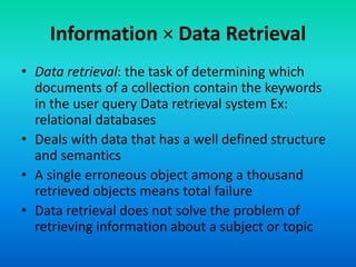 Information retrieval 1 introduction to ir | PPTX
