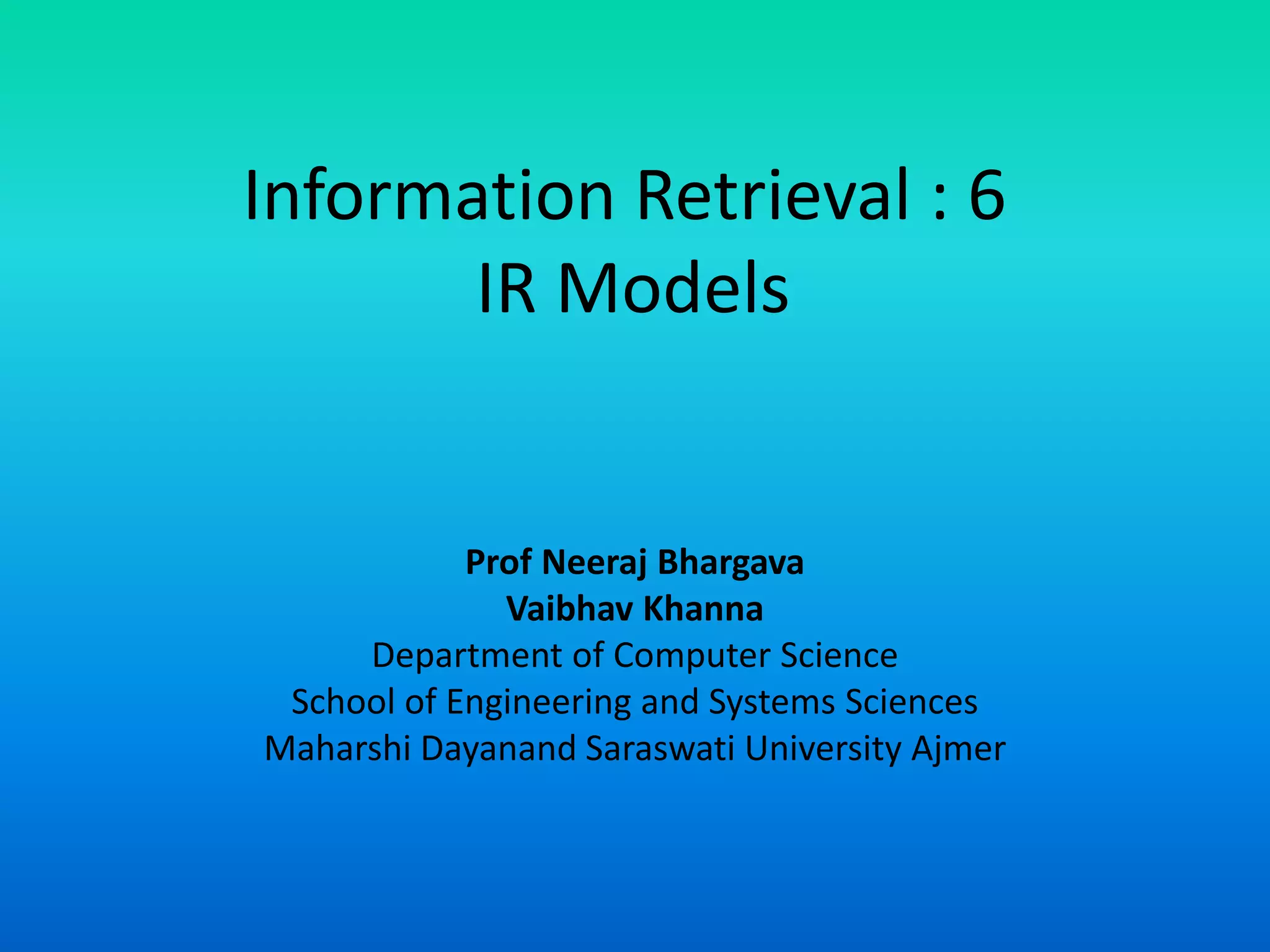 Information retrieval 6 ir models | PPTX