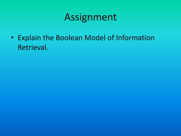 Information retrieval 7 boolean model | PPTX