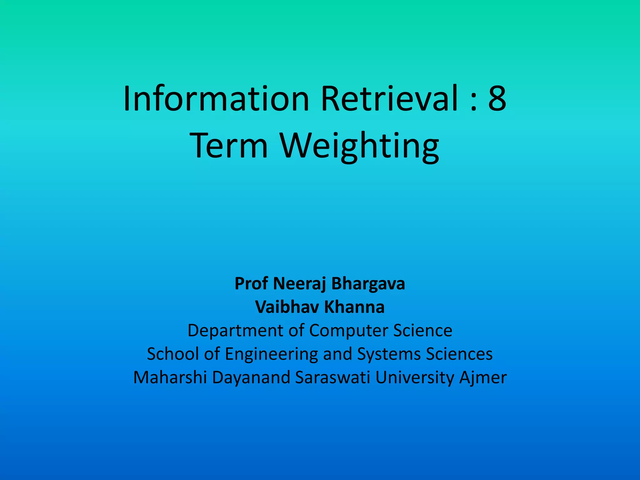 Information retrieval 8 term weighting | PPTX