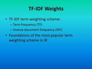 Information retrieval 9 tf idf weights | PPTX