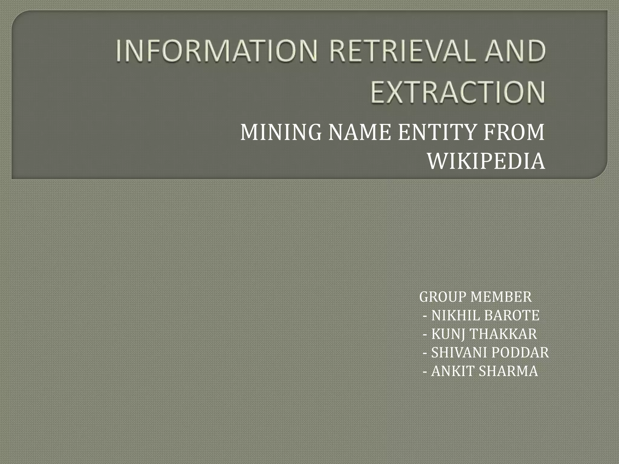 Information retrieval and extraction | PPT