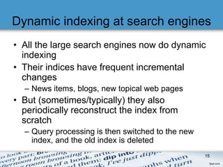 Information retrieval dynamic indexing | PPTX