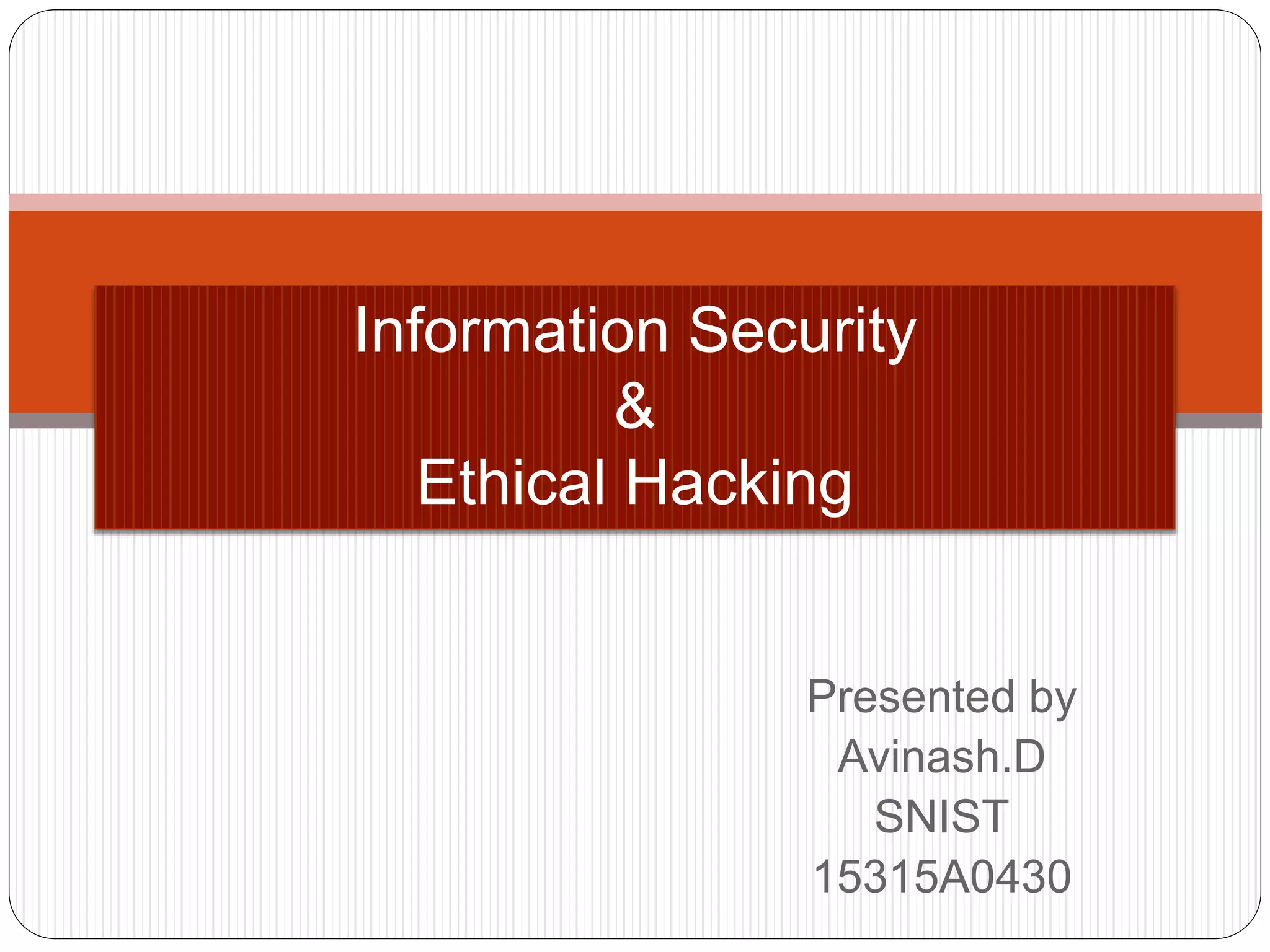 Information Security And Ethicalhacking Ppt