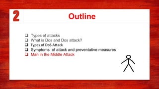Dos & Ddos Attack. Man in The Middle Attack | PPTX