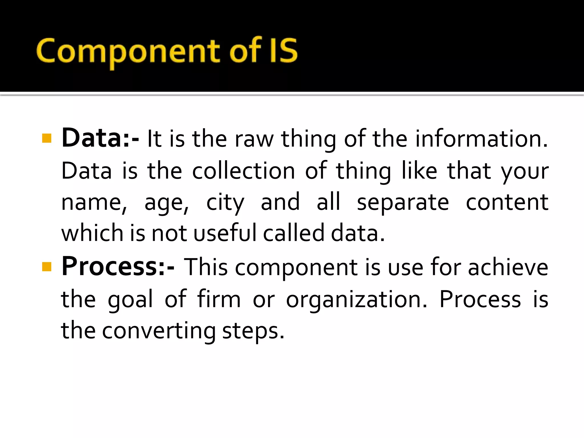 Information System Component Of Information System By Ravi Poswal Ppt Free Download