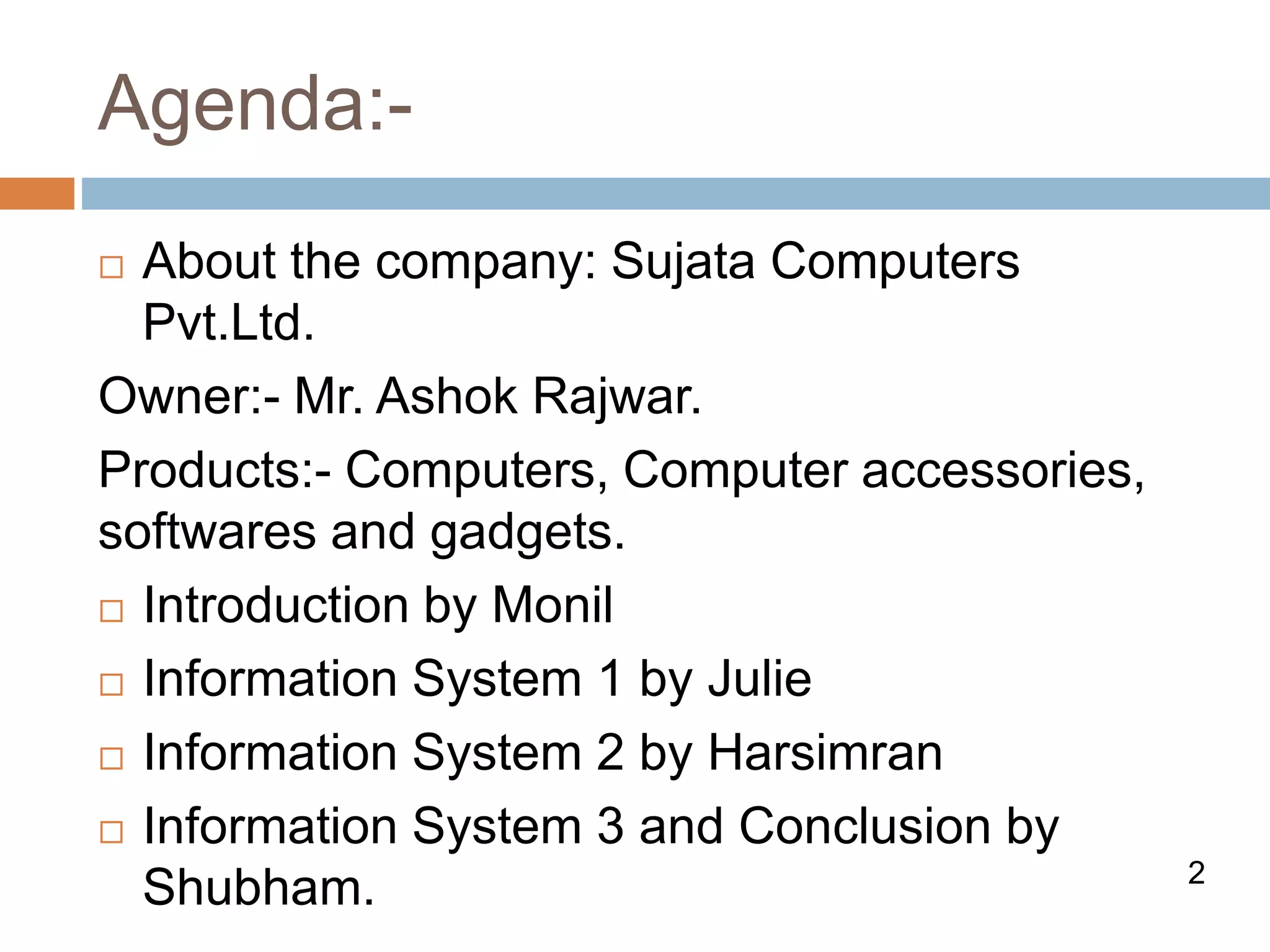 Information system at sujata computers pvt. ltd. | PPTX