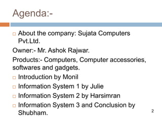 Information system at sujata computers pvt. ltd. | PPTX