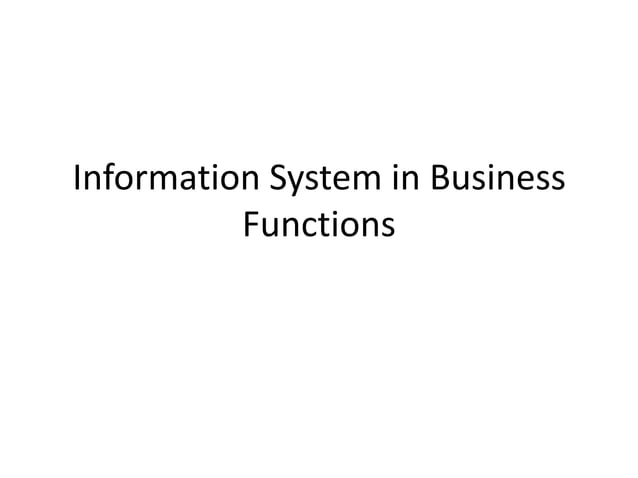 Information system in business functions unit iv | PPT