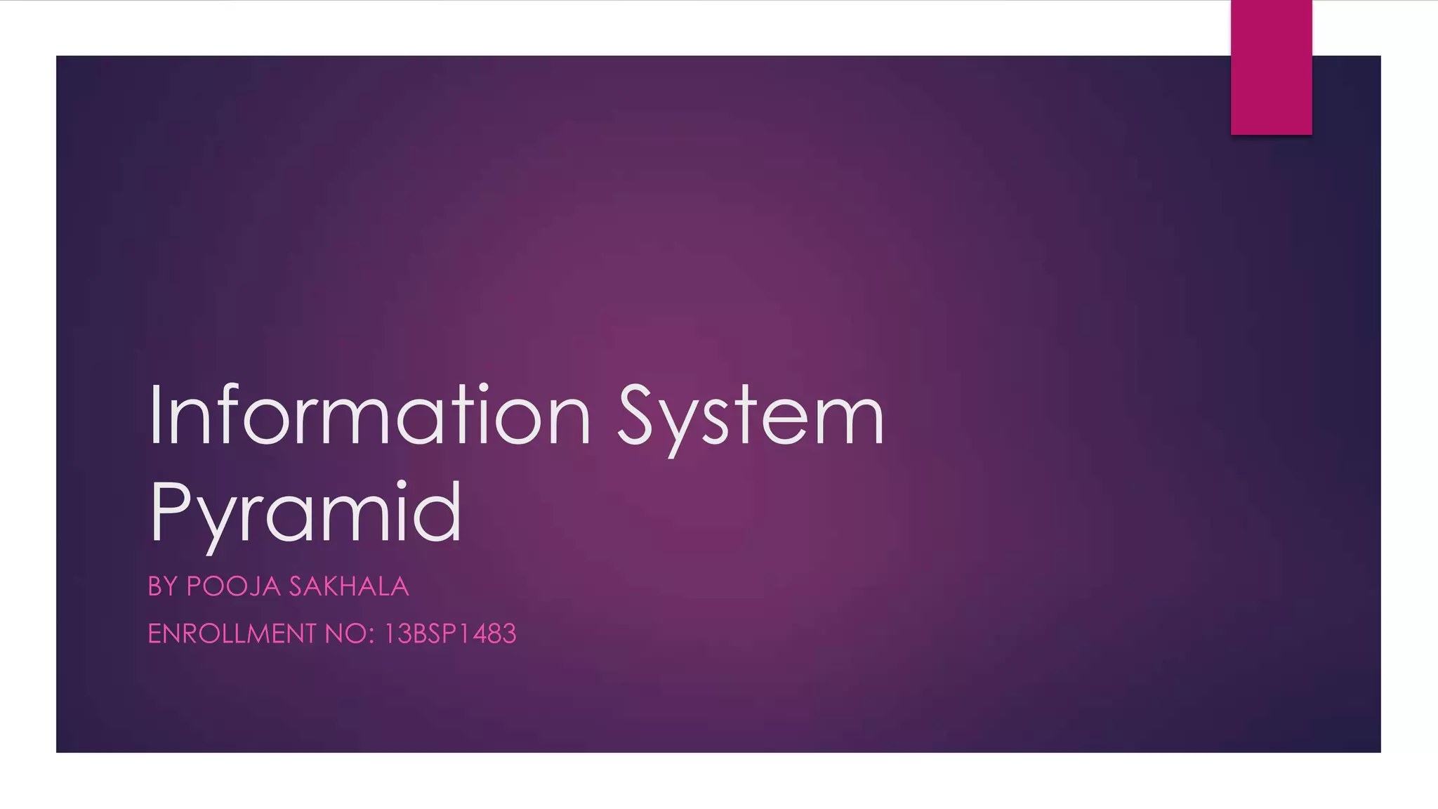 Information system pyramid | PPTX