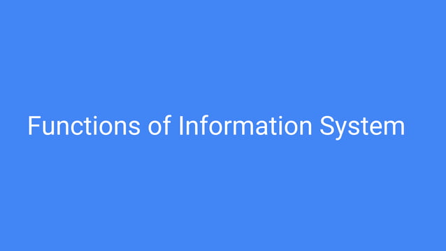 Know the features and functions of information systems | PPT