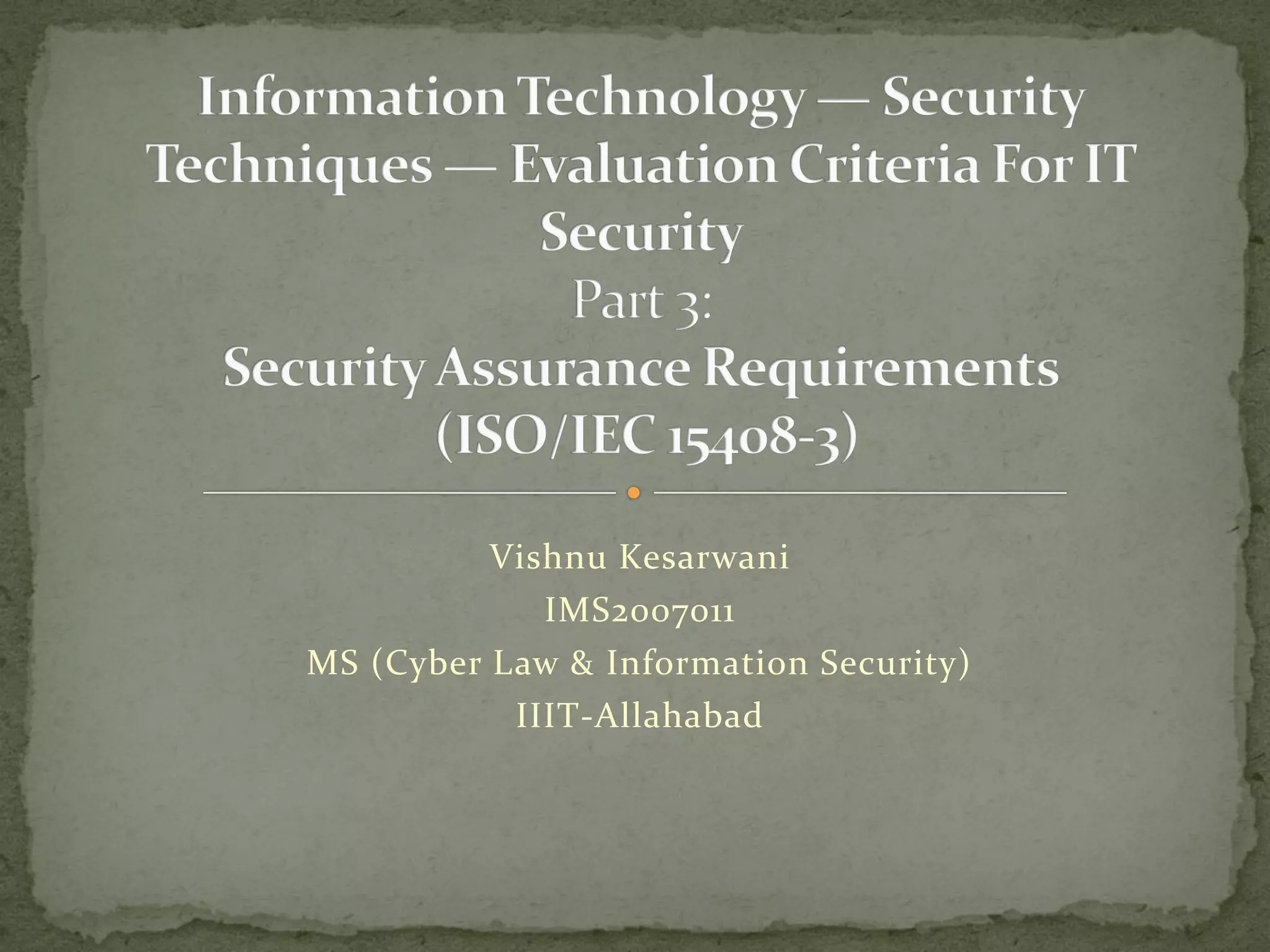 Information Technology Security Techniques Evaluation Criteria For It Secrity Part 3 Security ...