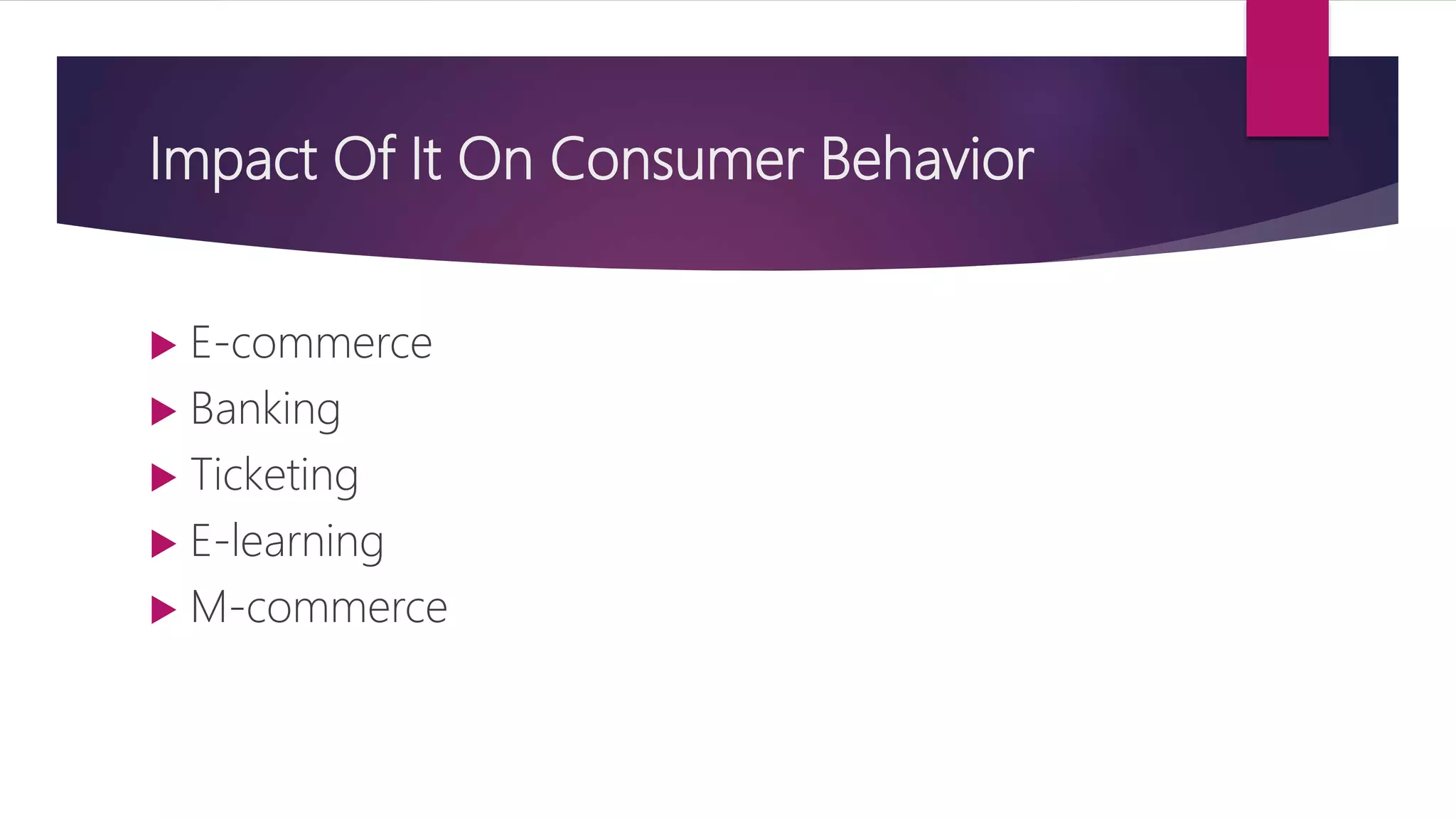 Information technology and consumer behavior | PPT