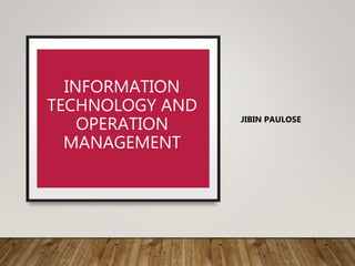 Information technology and operation management | PPTX