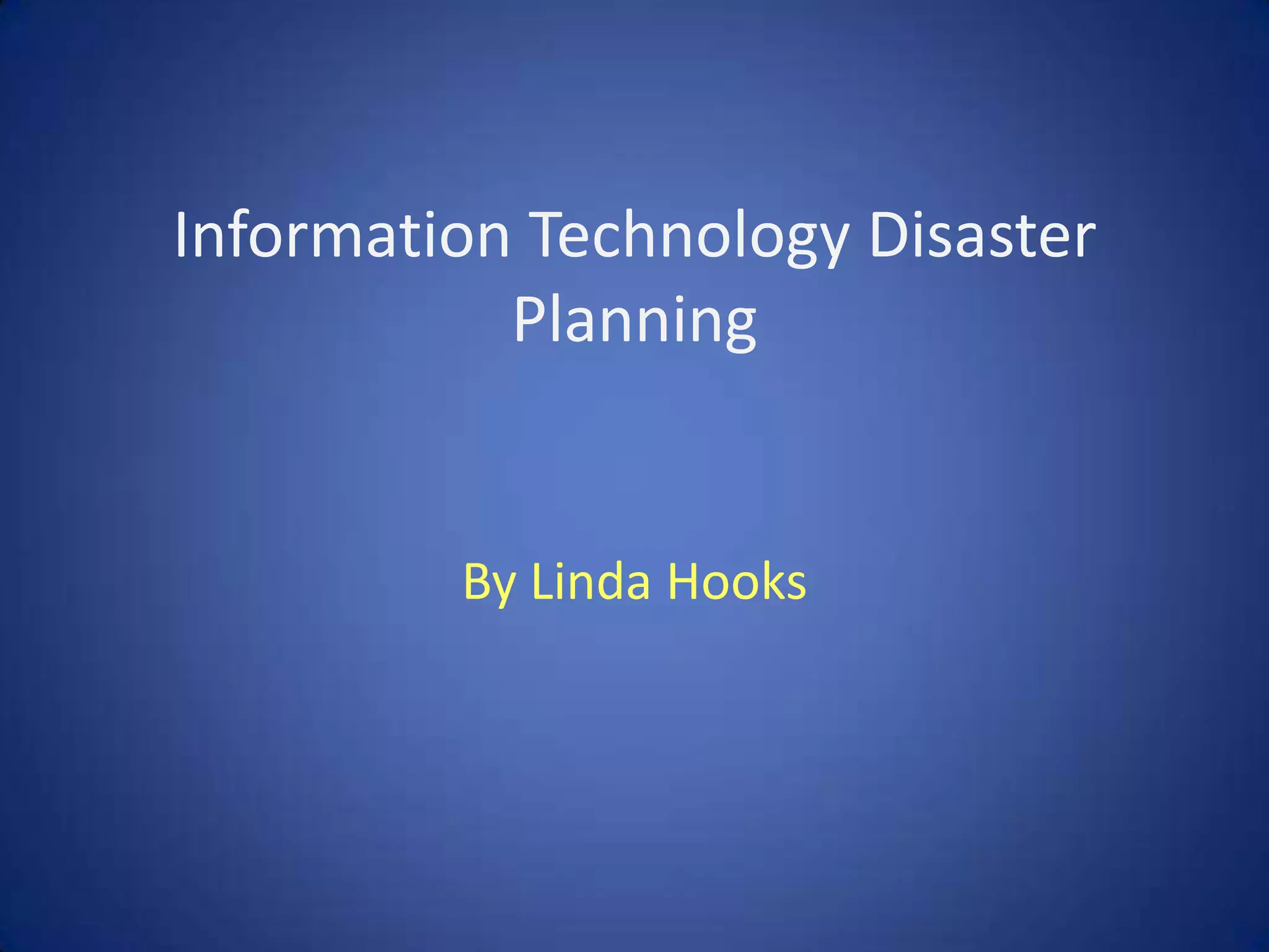 Information Technology Disaster Planning | PPTX