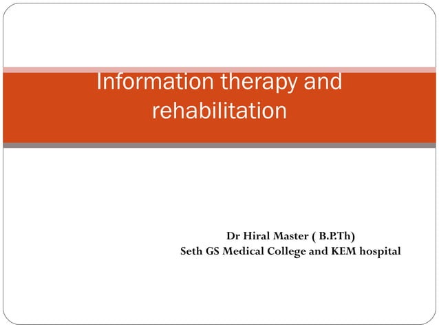 Information therapy and rehabilitation | PPT