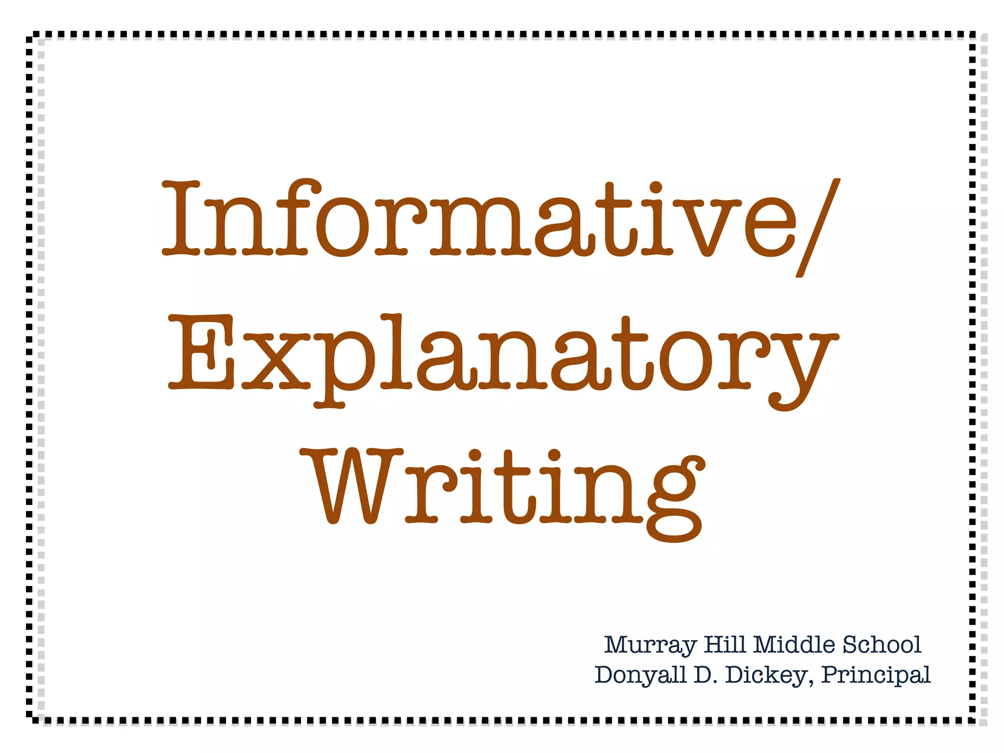 Informative and explanatory writing | PPT