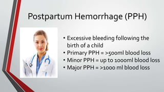 Informative presentation understanding postpartum hemorrhage | PPTX