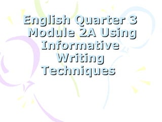 informative writing techniques.powerpoint presentation | PPT