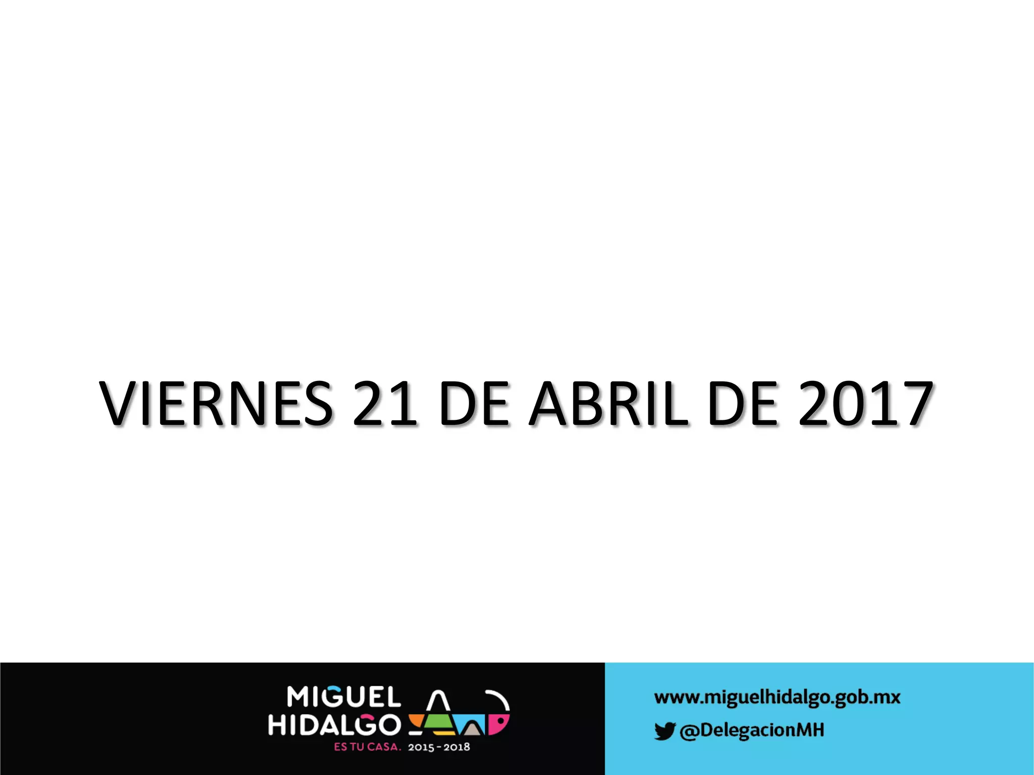Informe Semanal De Actividades Del 21 Al 27 De Abril 2017