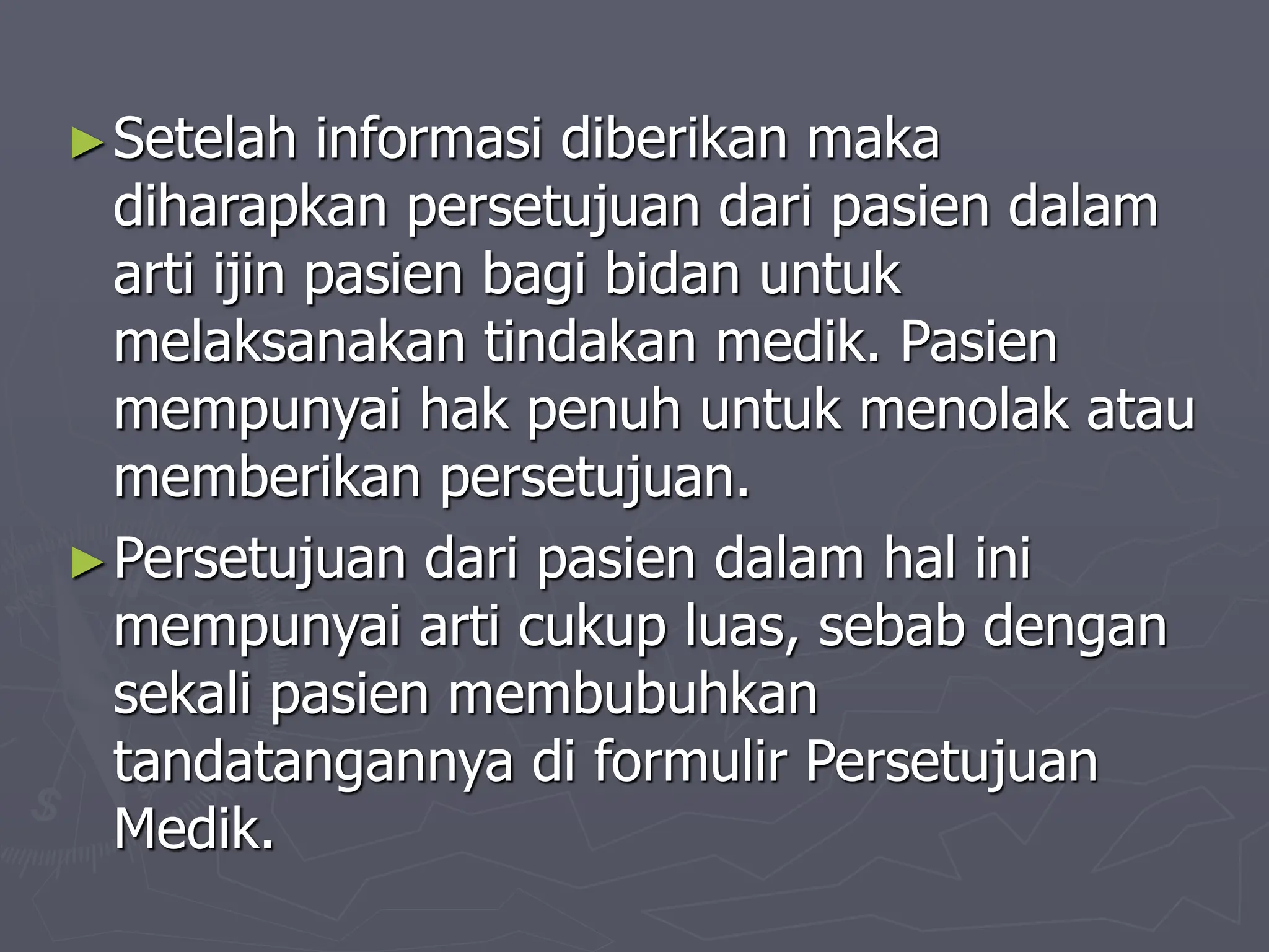 INFORMED CONSENT (persetujuan tindakan medis oleh pasien).ppt