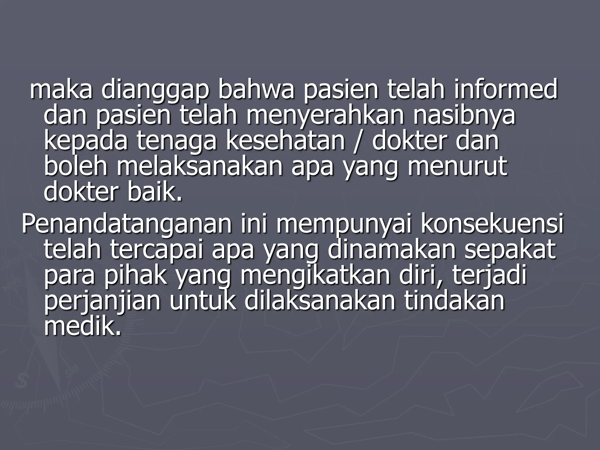 INFORMED CONSENT (persetujuan tindakan medis oleh pasien).ppt