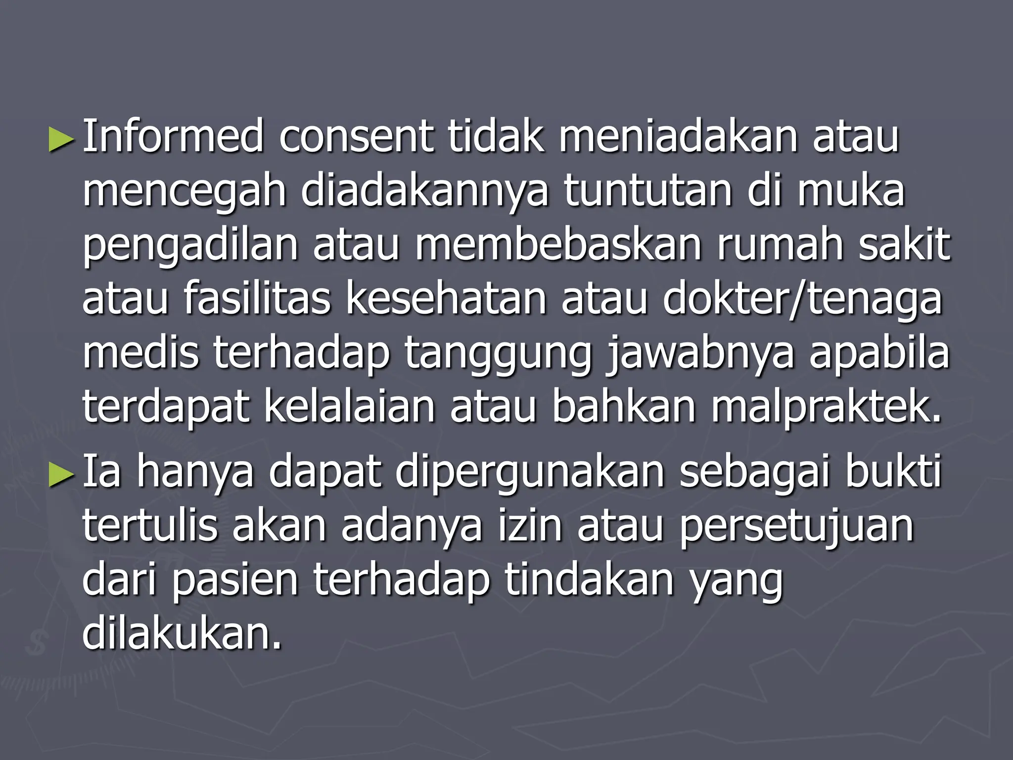 INFORMED CONSENT (persetujuan tindakan medis oleh pasien).ppt