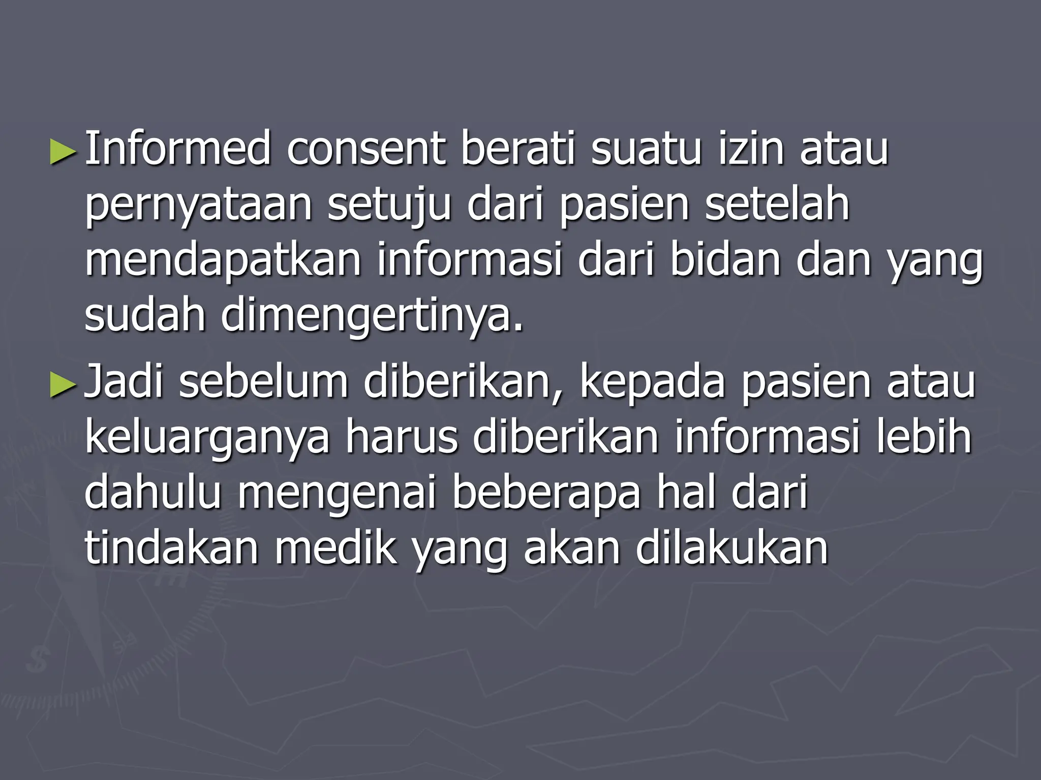 INFORMED CONSENT (persetujuan tindakan medis oleh pasien).ppt