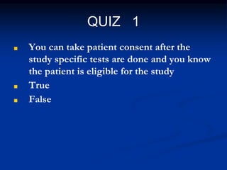 Informed Consent is the process of confi | PPTX