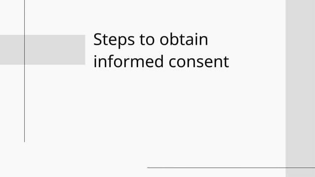 Informed Consent and Steps to Obtain Informed Consent | PPT