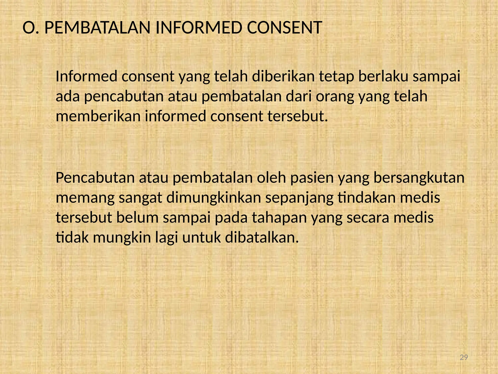 INFORMED_CONSENT_pptx. HUKUM KESEHATAN SEMESTER V | PPTX