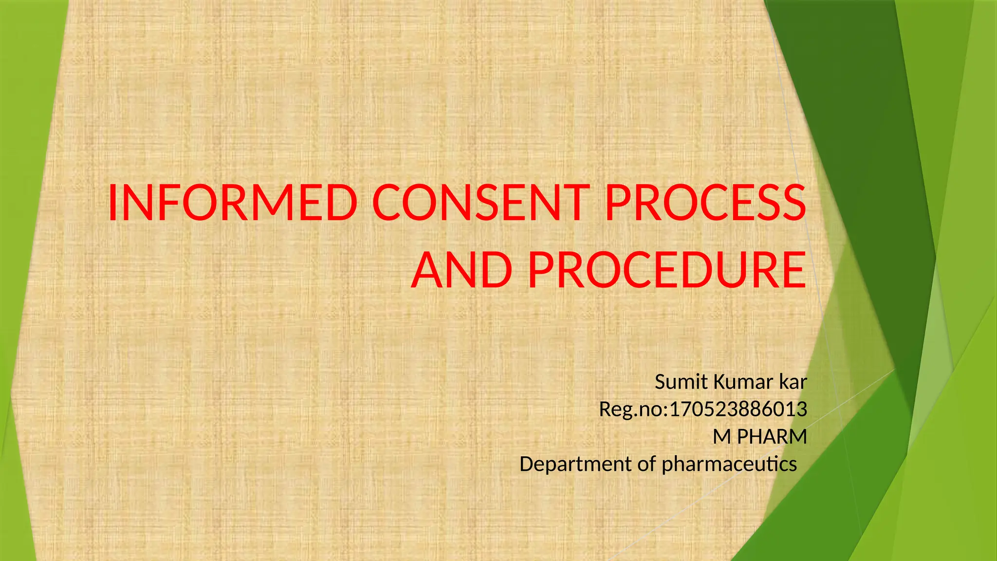 INFORMED CONSENT PROCESS AND PROCEDURE.pptx