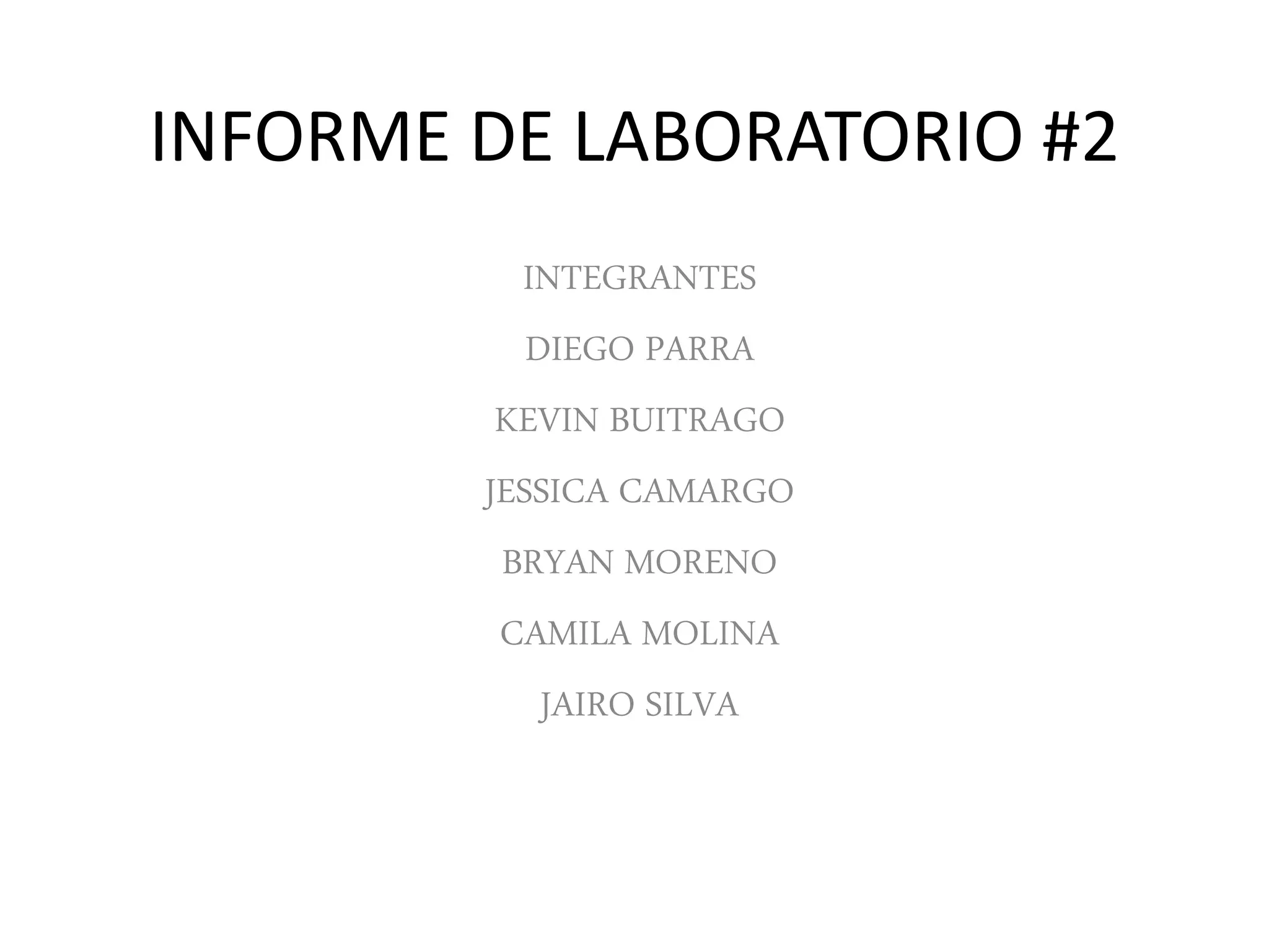 Informe De Laboratorio 2 Ppt