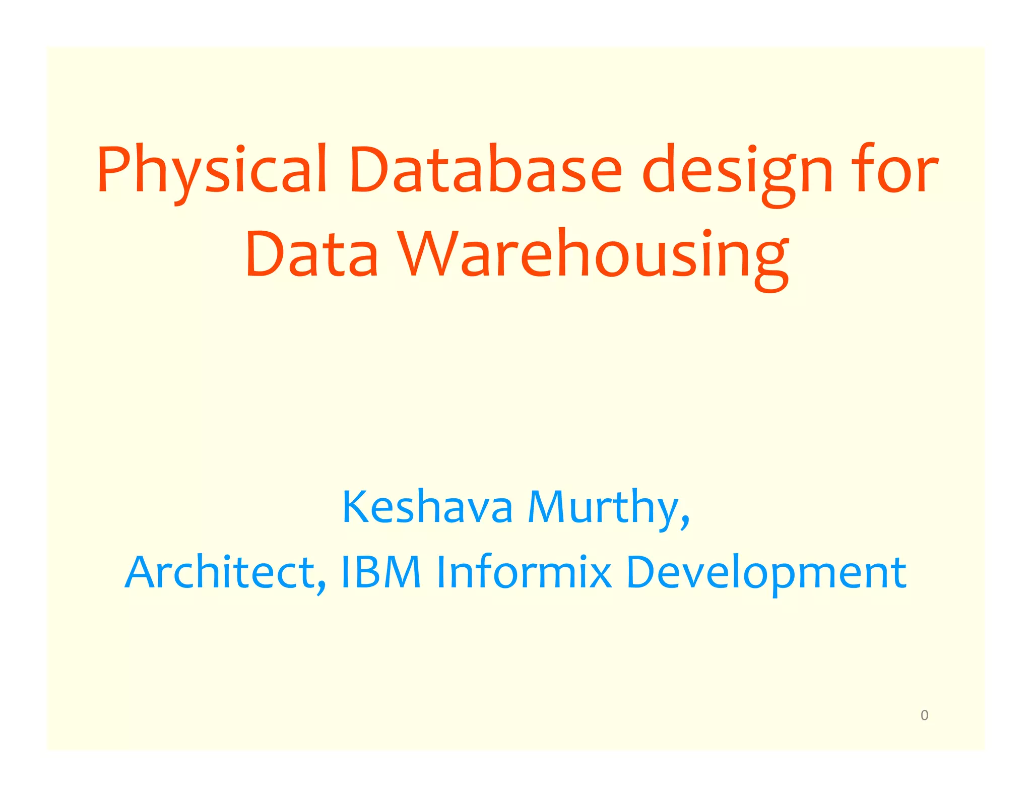 Informix physical database design for data warehousing | PDF