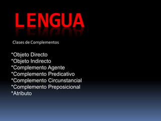 Tipos de Complemento en Lengua | PPTX