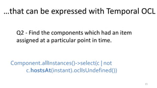 Temporal EMF: A temporal metamodeling platform | PPTX