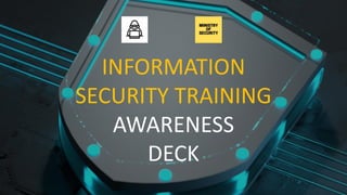 Information Security Awareness Deck and Training | PDF