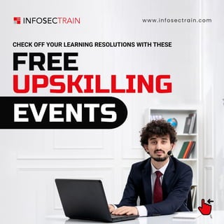 InfosecTrain Free LIVE UPSKILLING Events | PDF