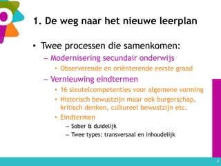 Infosessie leerplan geschiedenis 1ste graad | PPTX