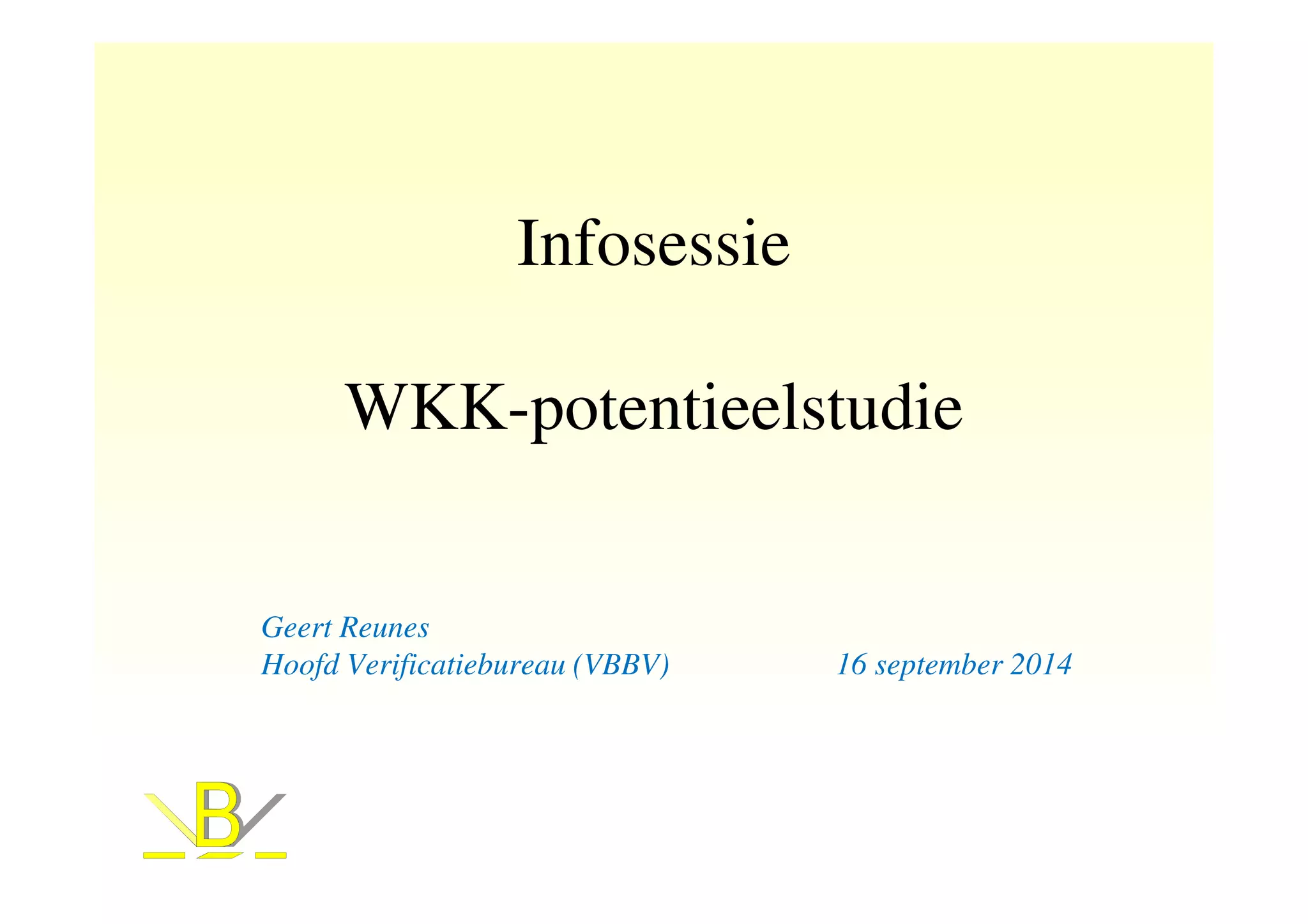 Infosessie vbbv wkk-potentieelstudie | PDF
