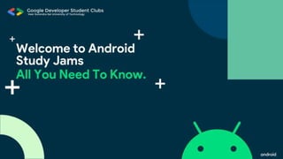 Android Study Jam - Info Session | PPT