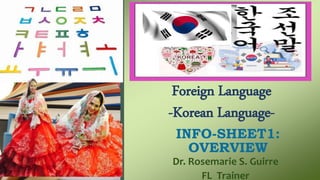 KOREAN LANGUAGE OVERVIEW한국어 개요 | PPTX