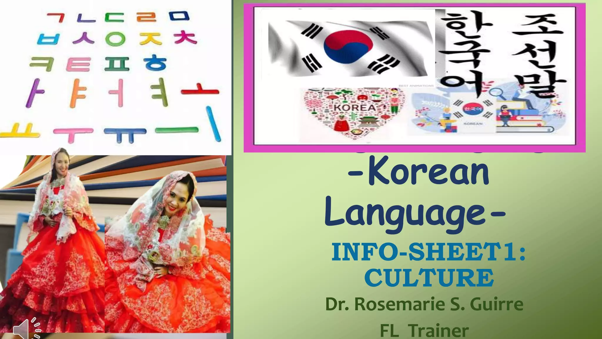 Korean Language: Culture 한국어 개요 | PPTX