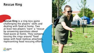 "Sincerely, Food" food waste–themed infotainment games | PPTX